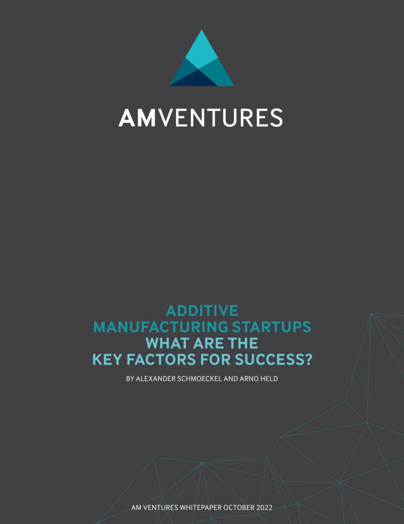 New AM Ventures White Paper Details Keys to 3D Printing Startup Success ...